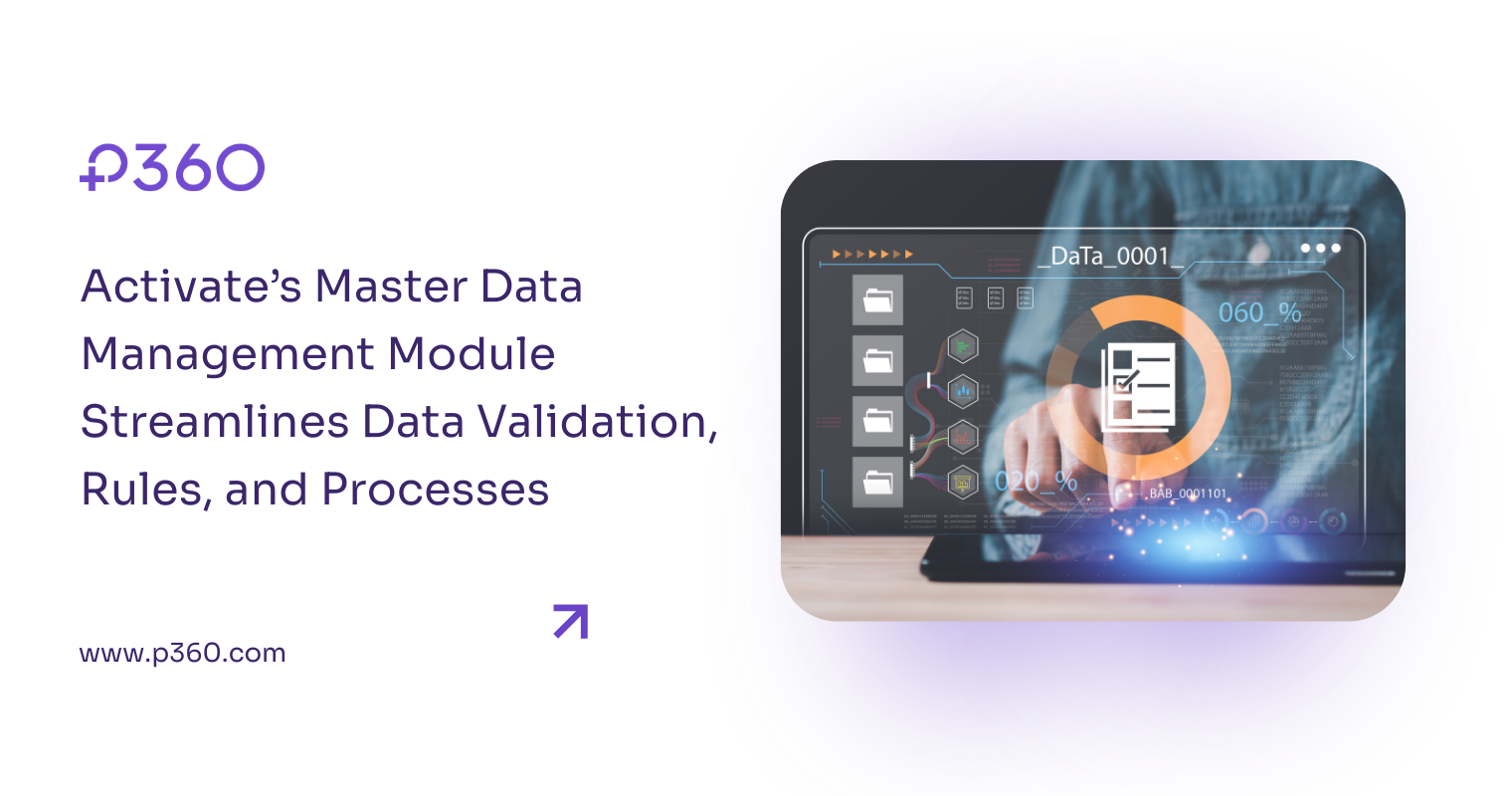 ACTIVATE’s Master Data Management Module Streamlines Data Validation ...